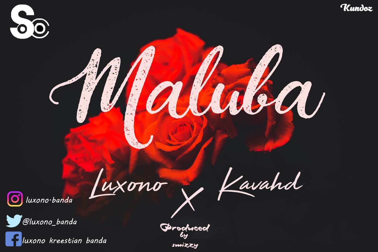 Luxono Ft. Kavahd - Maluba (Prod. By Smizzy Beats) - Zambianplay