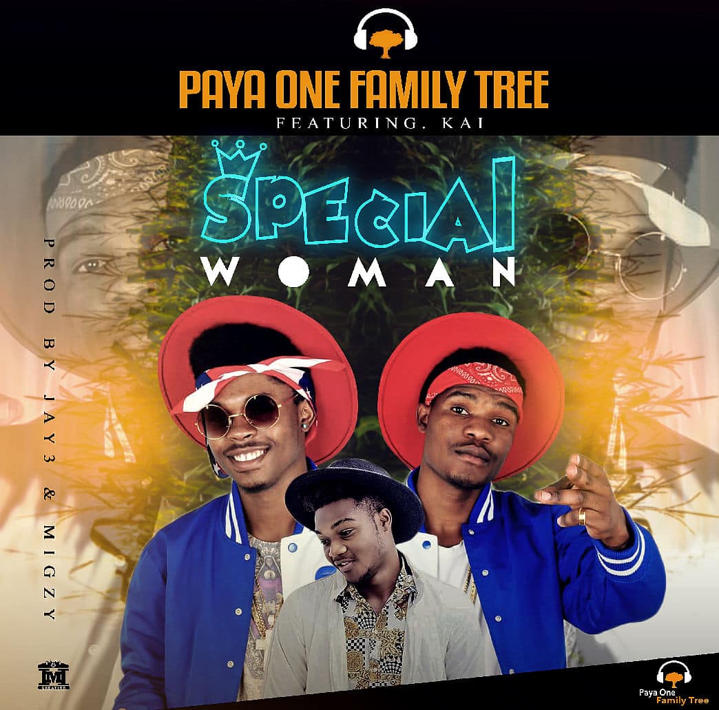Paya One Family Tree Ft. Kai - Special Woman - Zambianplay