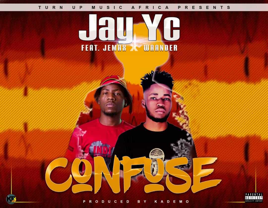 Jay Yc Ft Jemax & J-Waander - Confuse - Zambianplay
