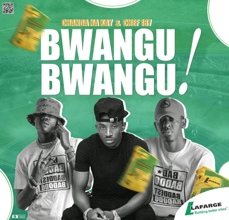Chef 187 & Chanda Na Kay - Bwangu Bwangu (Lafarge Jingle) - Zambianplay