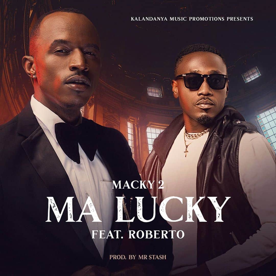 Macky 2 Ft. Roberto - Ma lucky - Zambianplay