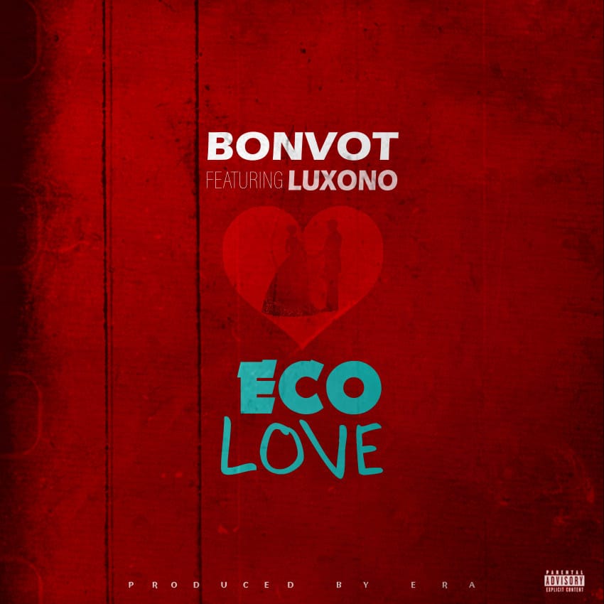Bonvot Ft. Luxono - Eco Love - Zambianplay