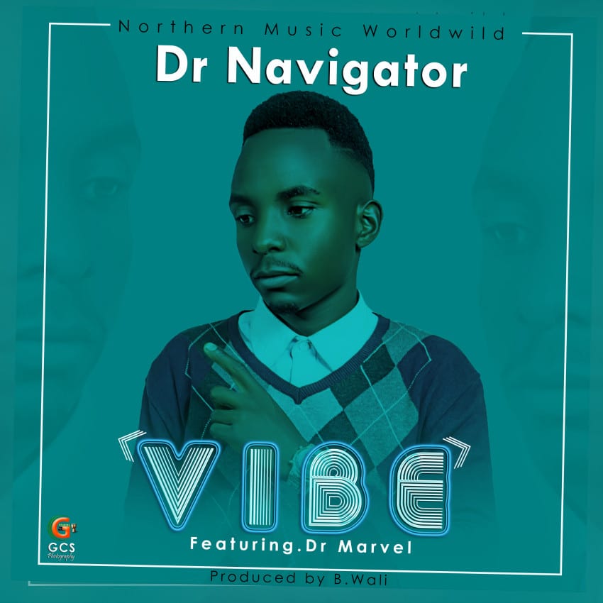 Dr Navigator Ft. Dr Marvel - Vibe - Zambianplay