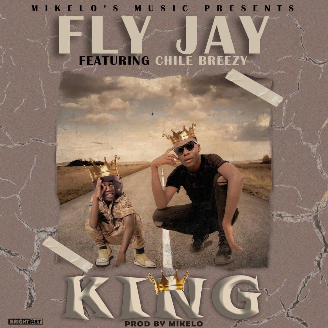 Fly Jay Ft. Chile Breezy - King - Zambianplay