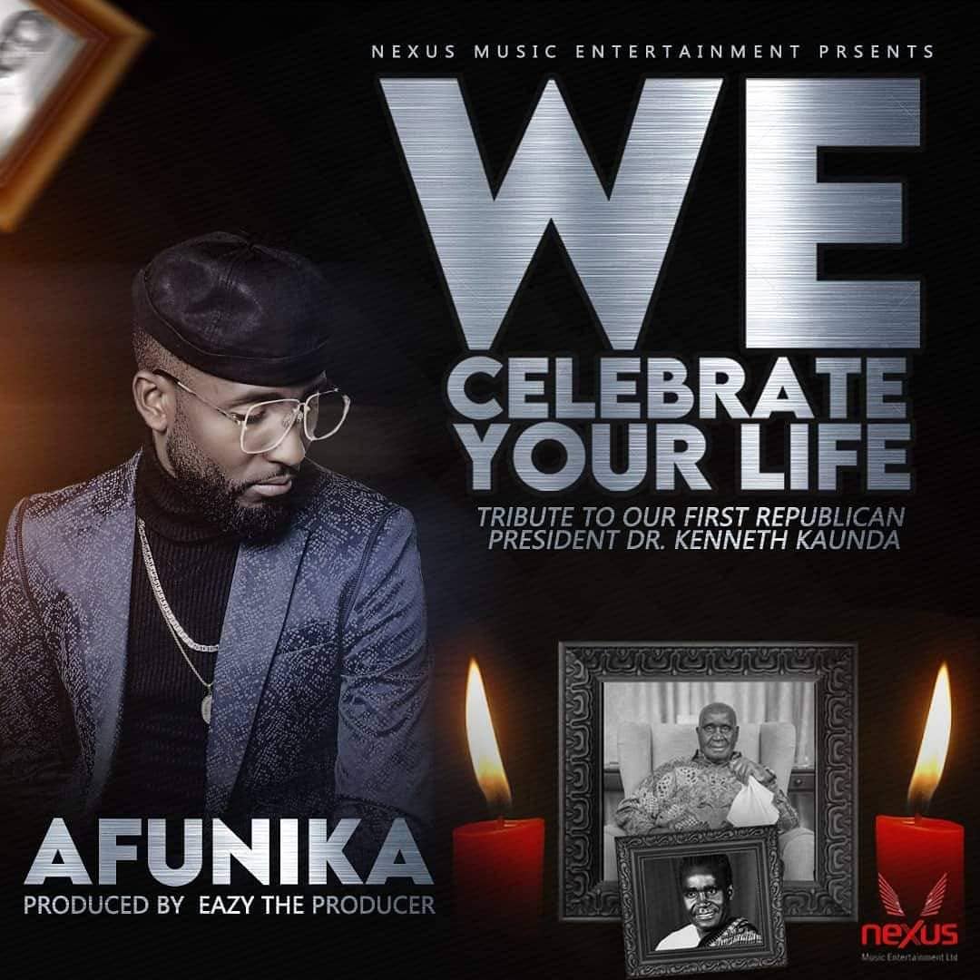 Afunika - We Celebrate Your Life (KK Tribute Song) - Zambianplay