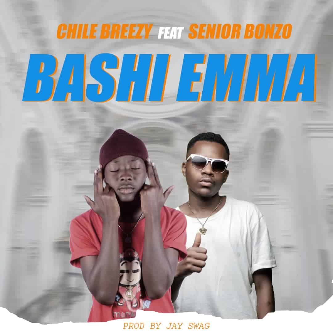 Chile Breezy Ft. Senior Bonzo - Bashi Emma - Zambianplay