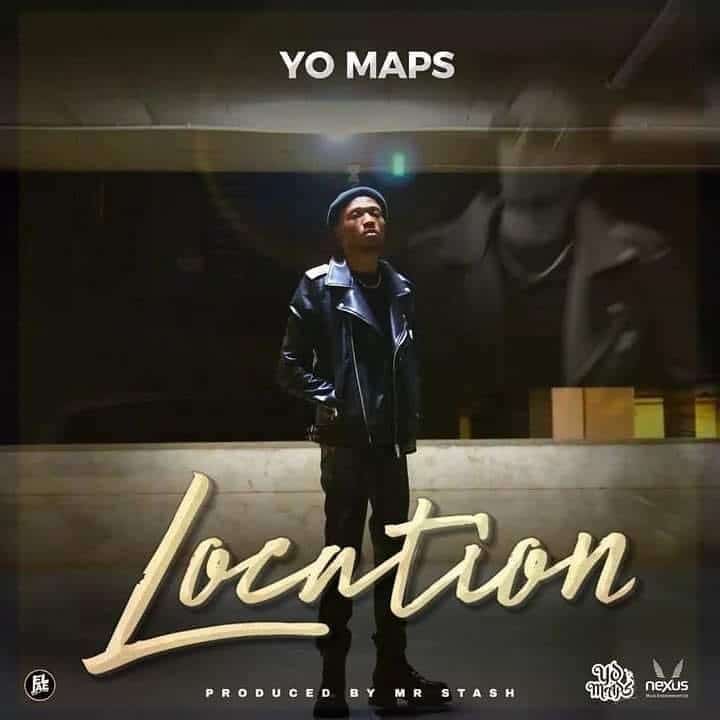 Yo Maps - Location (Prod. By Mr Stash) - Zambianplay