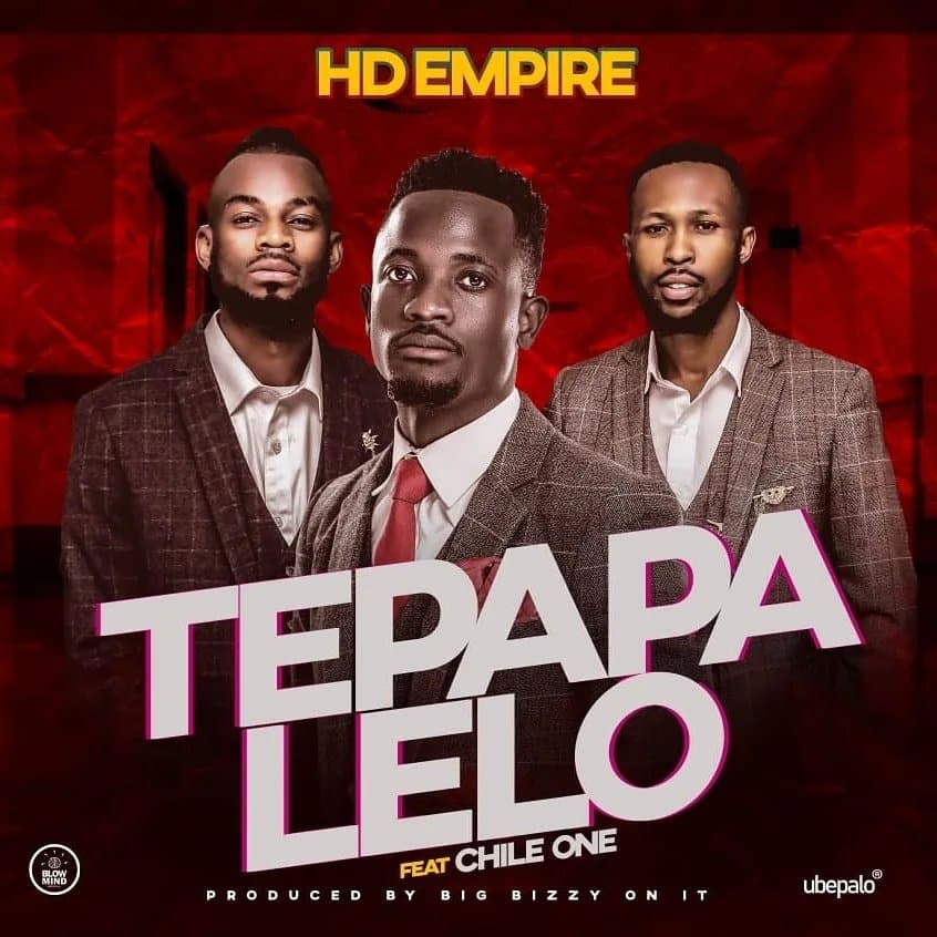 HD Empire Ft. Chile One Mr Zambia - Tepapa Lelo Mp3 Download