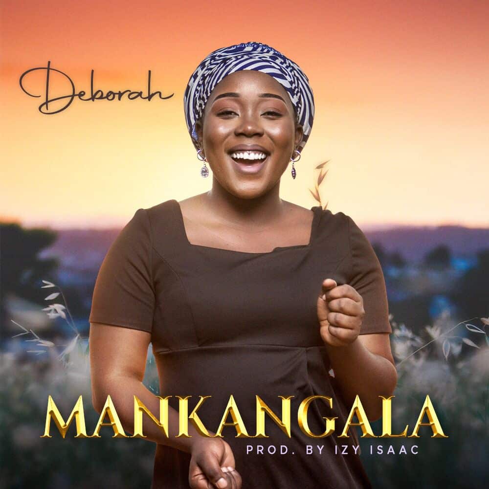 Deborah - Mankangala Mp3 Download - Zambianplay