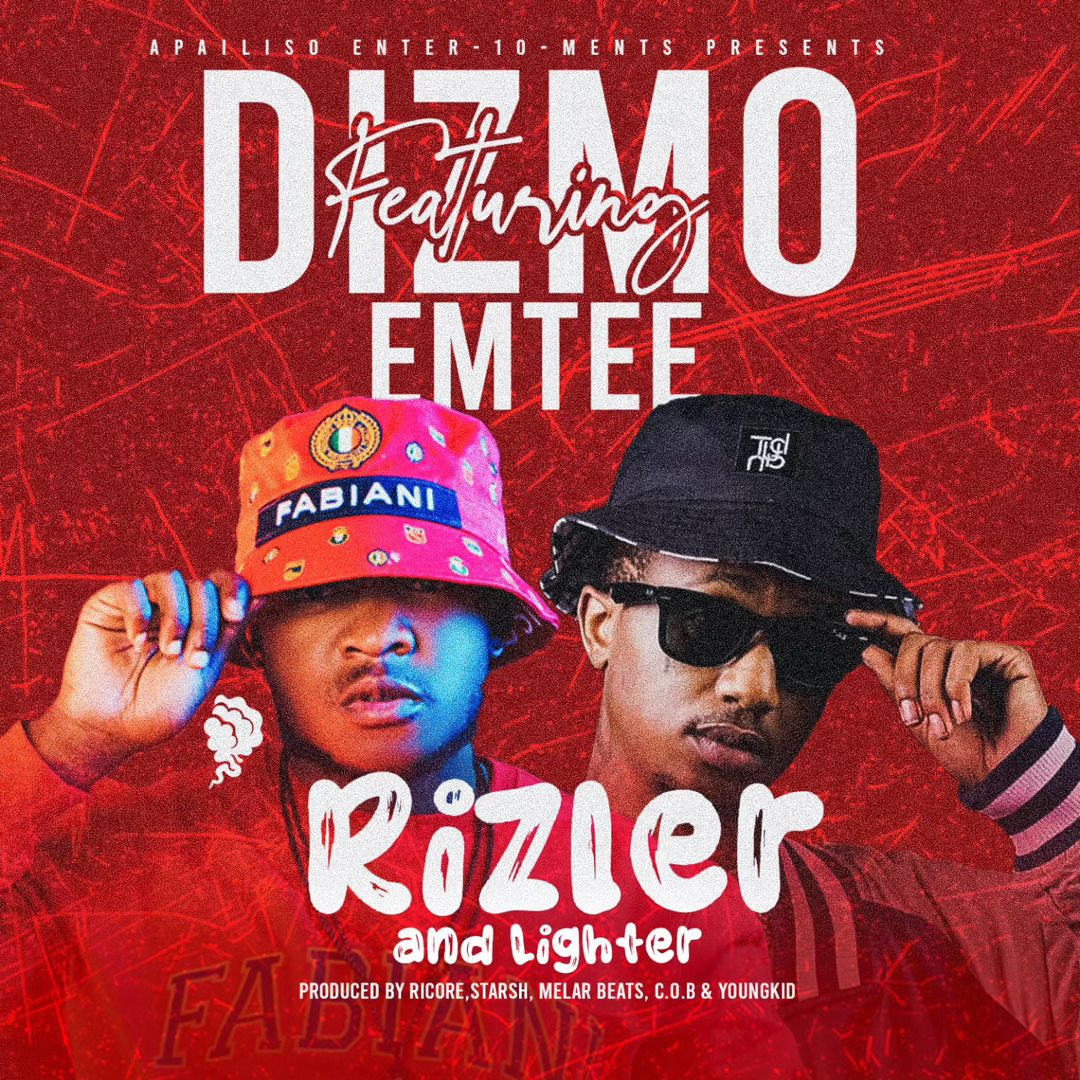 Dizmo Ft. Emtee - Rizler & Lighter (Mp3 Download) - Zambianplay