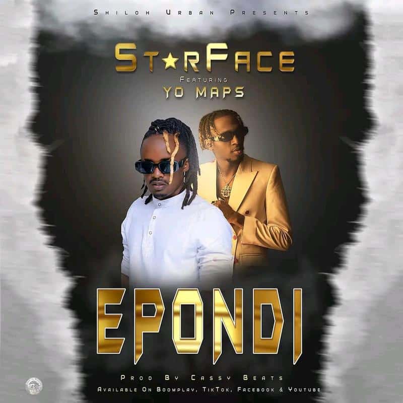 Starface, Yo Maps - Epondi (Mp3 Download) - Zambianplay