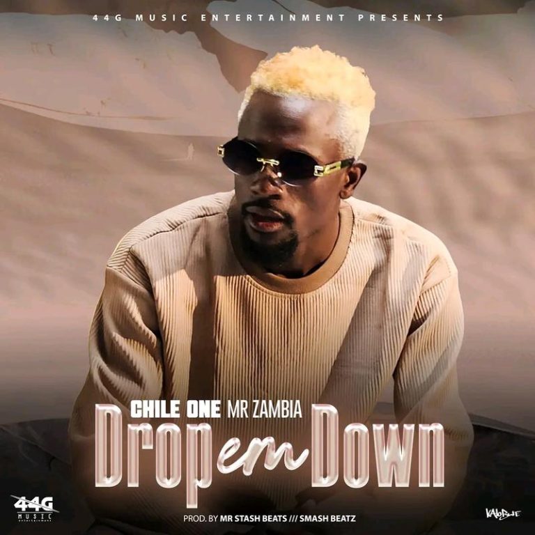 Chile One Mr Zambia - Drop Em Down (Mp3 Download)